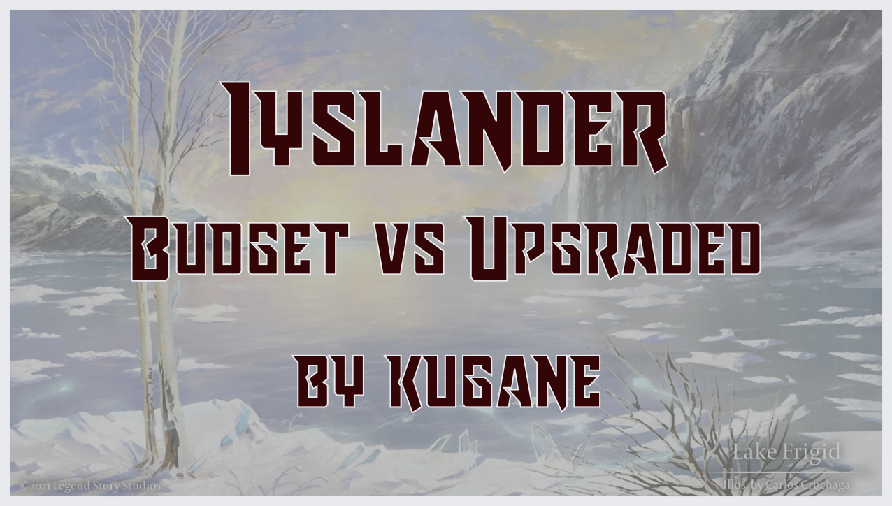 Iyslander Decks... Budget vs Optimized – FaB Foundry